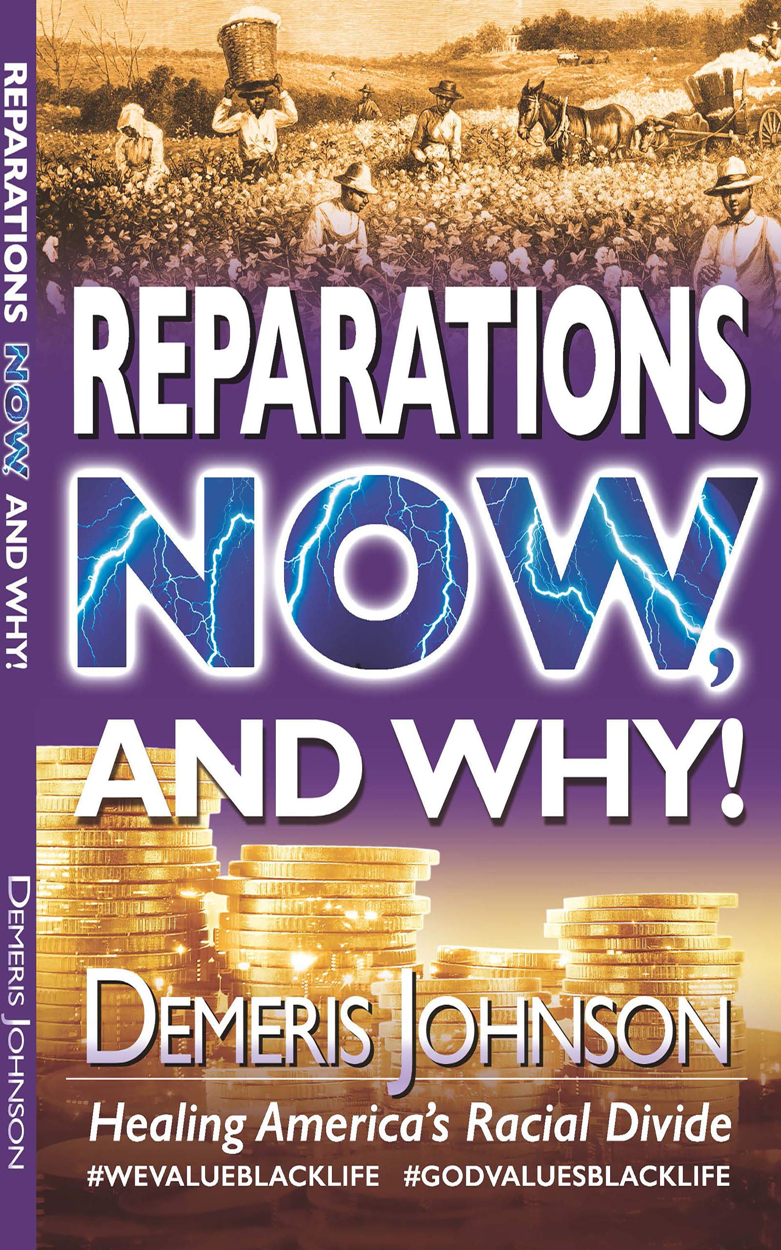 Reparations Now And Why!: Healing America's Racial Divide by Demeris ...