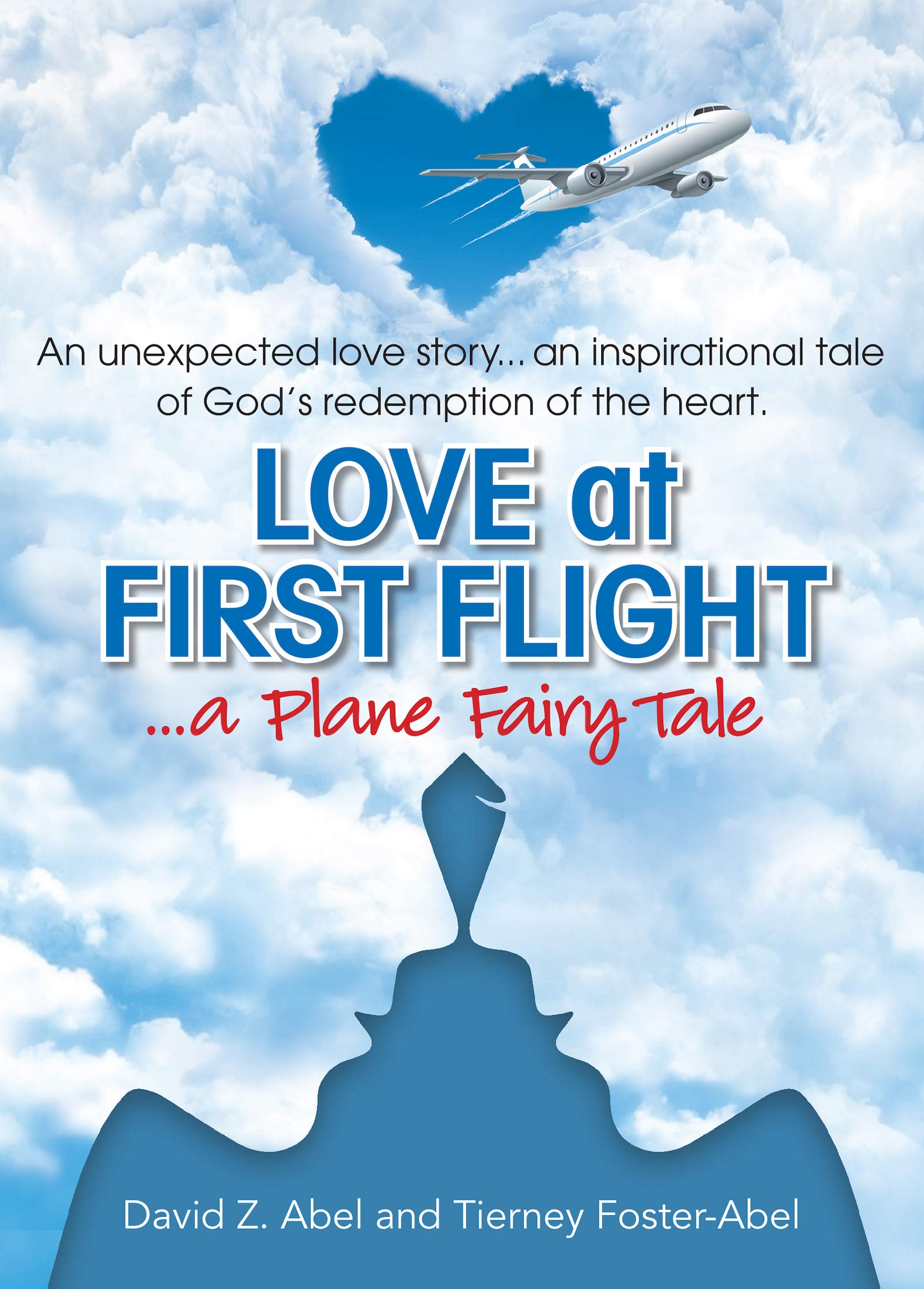 Love at First Flight: A Plane Fairy Tale by David Z. Abel | Goodreads