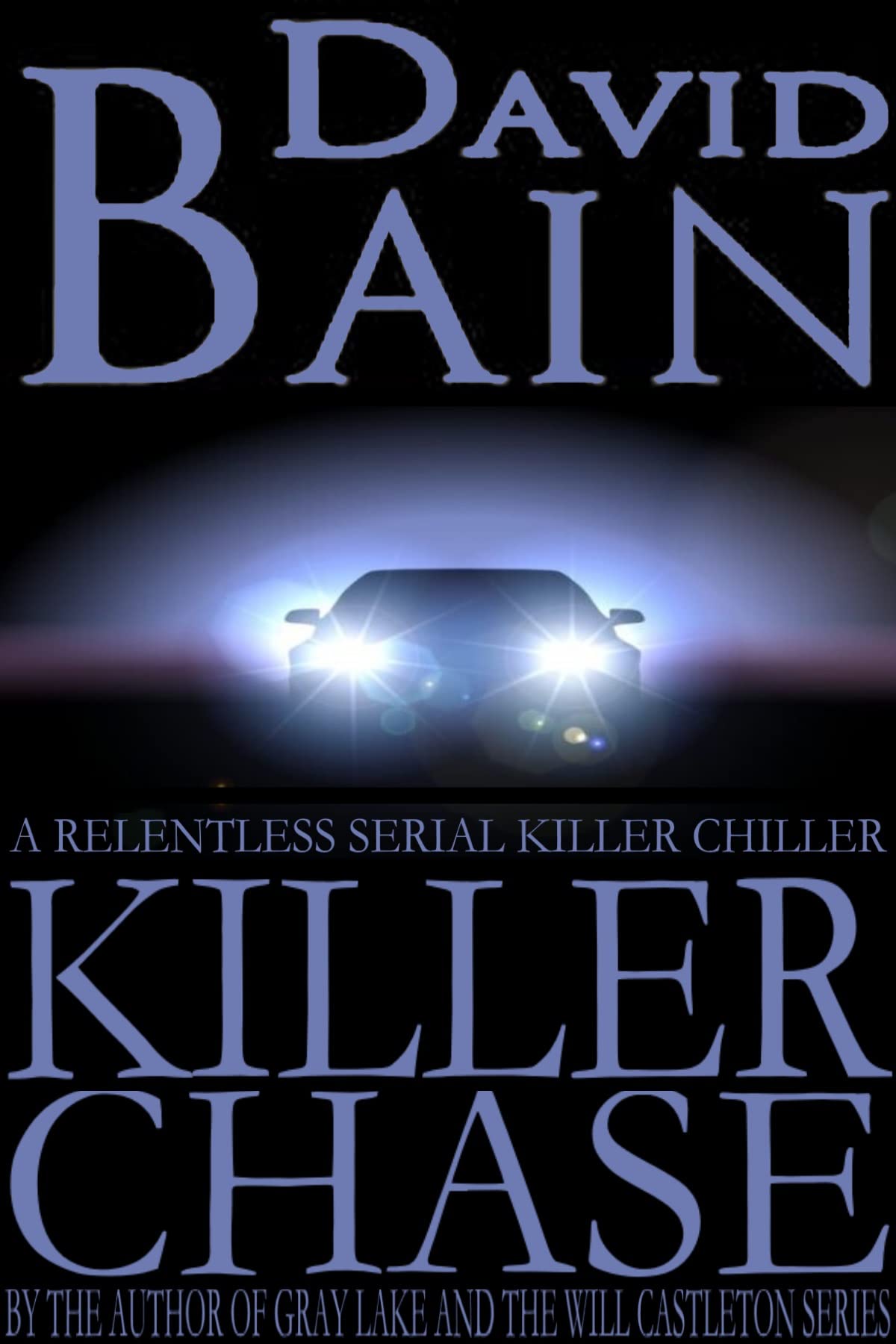Killer Chase: A Relentless Dallas Chase Serial Killer Chiller by David ...