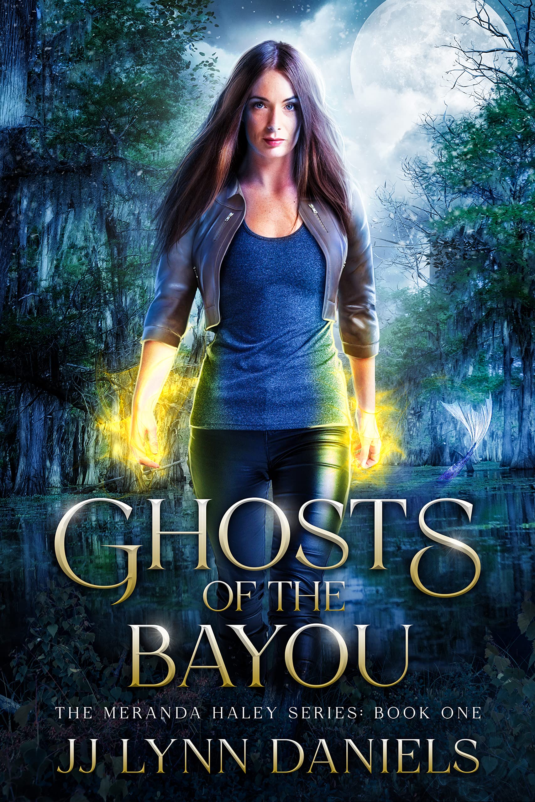Ghosts of the Bayou: (A Meranda Haley Novel Book 1) by J.J. Lynn Daniels | Goodreads