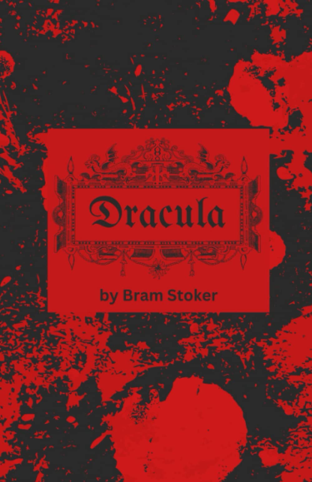 Dracula: A Gothic Vampire Horror Thriller (Annotated) by Bram Stoker ...