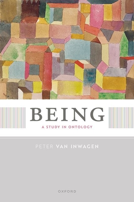 Being: A Study in Ontology by Peter van Inwagen | Goodreads