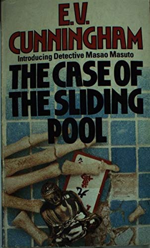 The Case of the Sliding Pool by E.V. Cunningham | Goodreads