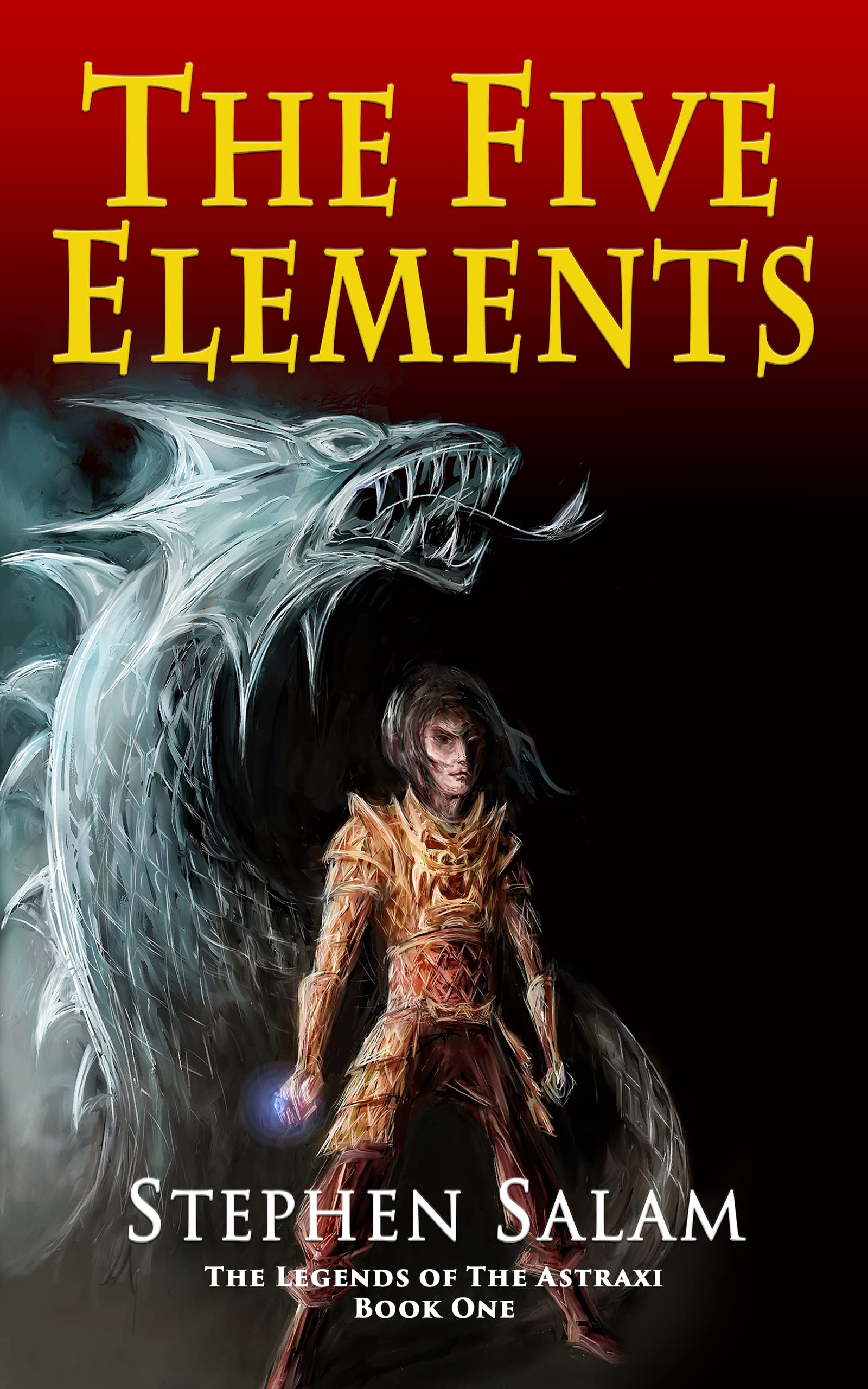 The Five Elements: An epic fantasy novel, set in a land of legendary ...
