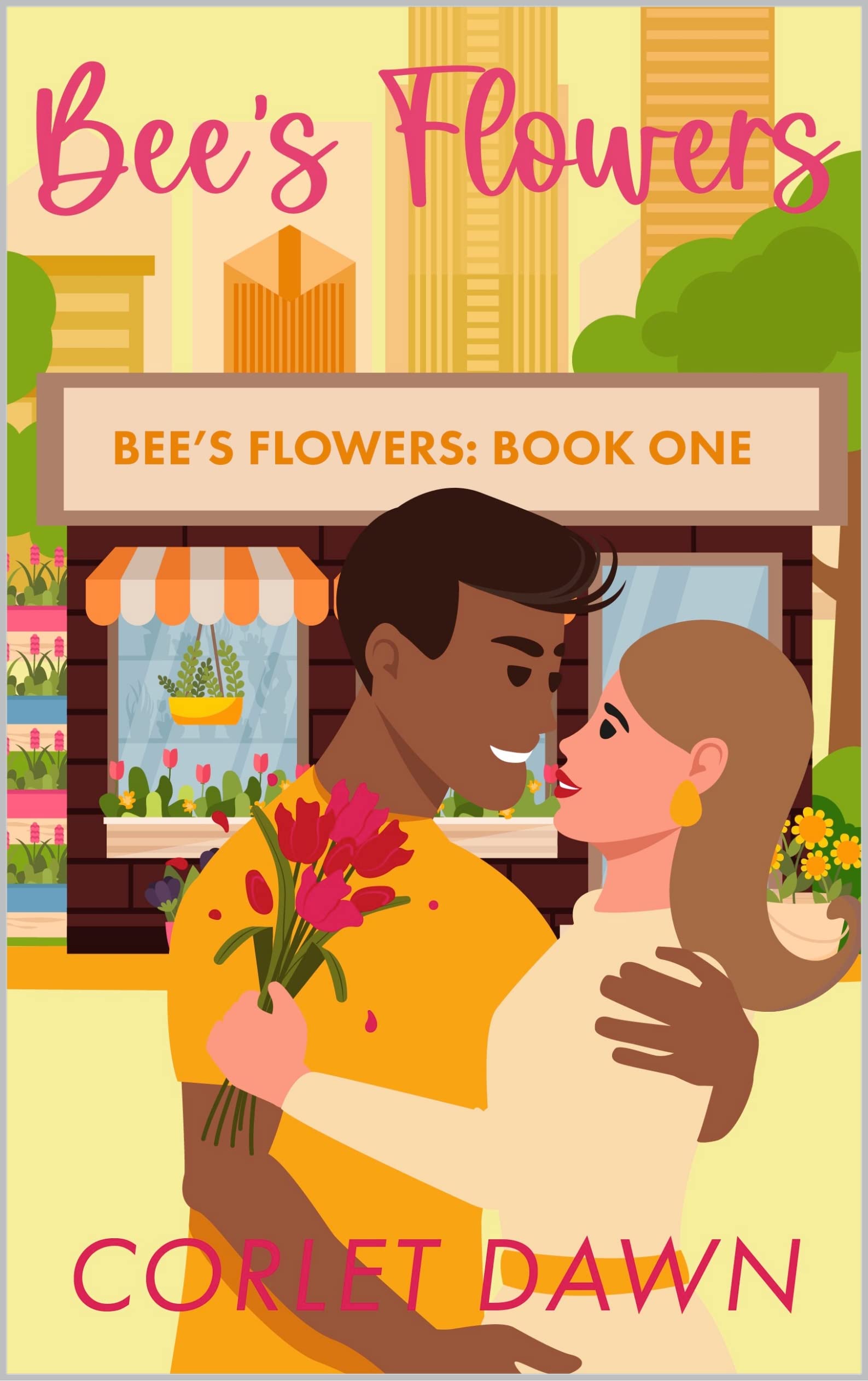 Bee’s Flowers (Bee's Flowers Book 1) by Corlet Dawn | Goodreads