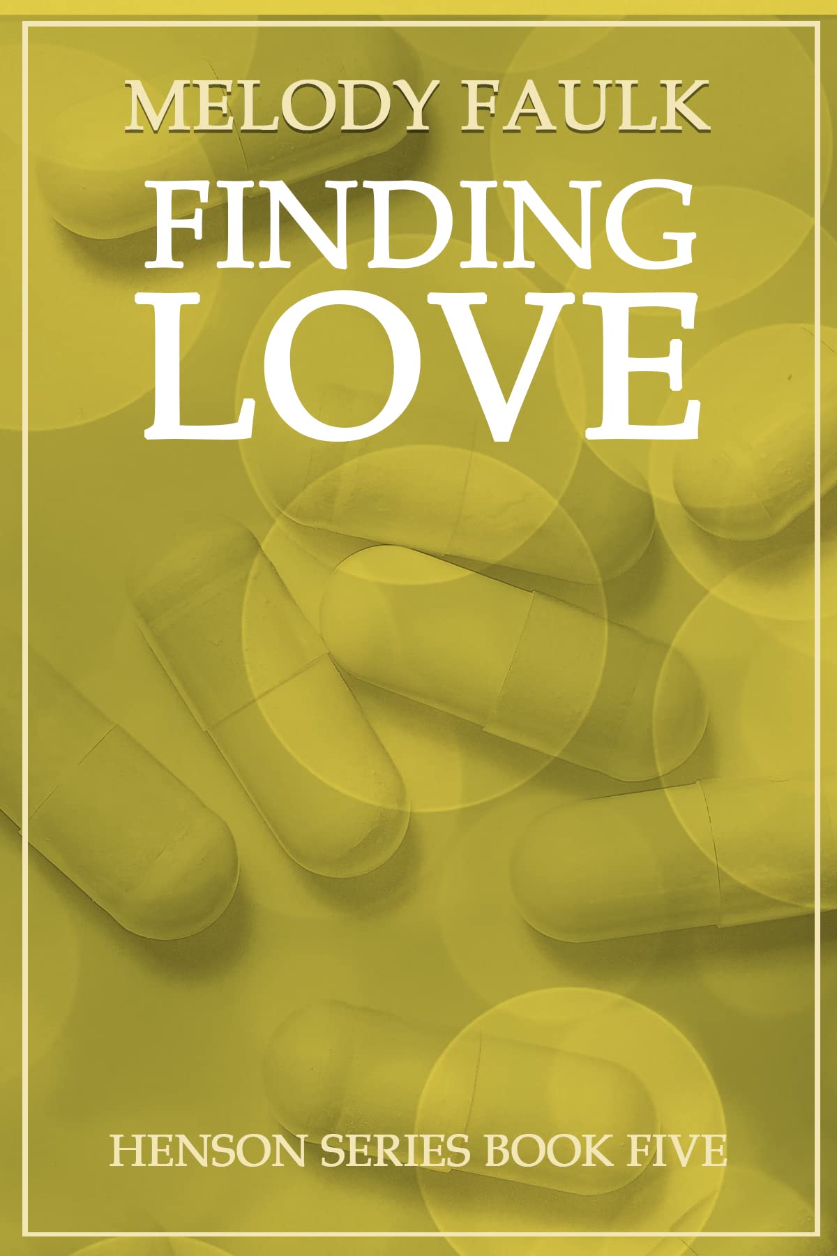 Finding Love: The Henson Series- Book 5 by Melody Faulk | Goodreads
