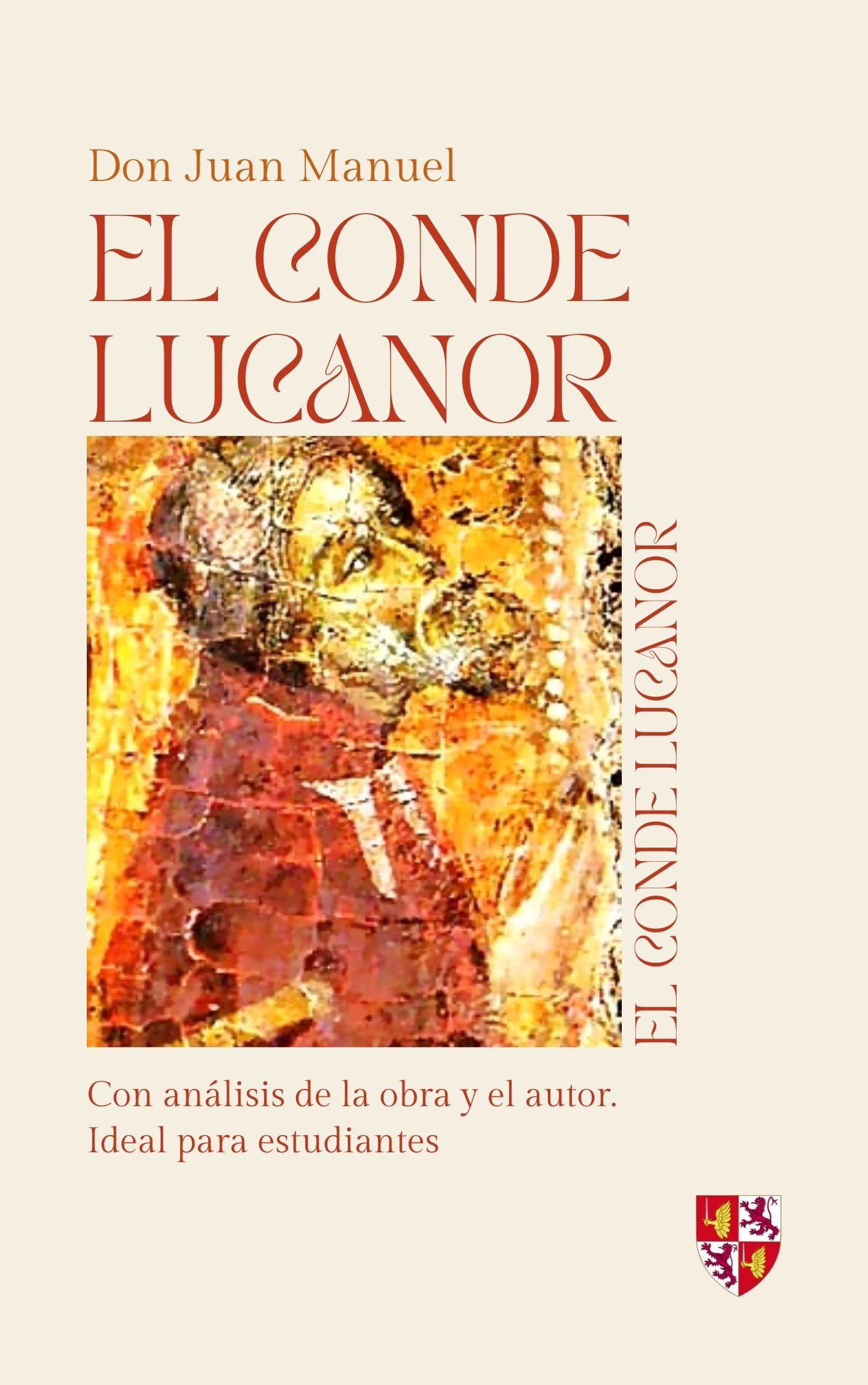El conde Lucanor: Con análisis de la obra y el autor. Ideal para ...
