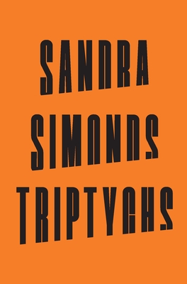 Triptychs by Sandra Simonds | Goodreads