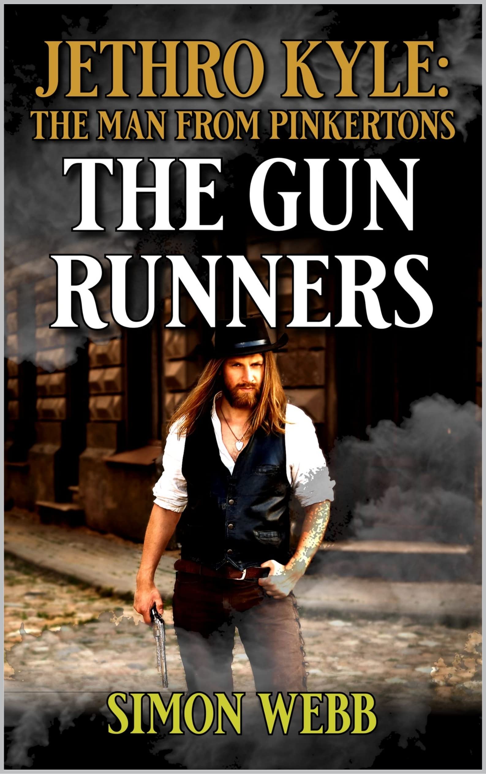 The Gun Runners: A Western Adventure Novel by Simon Webb | Goodreads