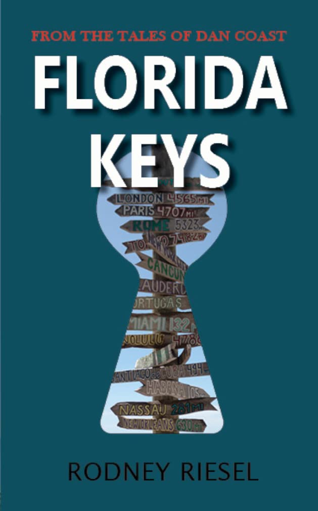 Florida Keys (From the Tales of Dan Coast Book 18) by Rodney Riesel ...