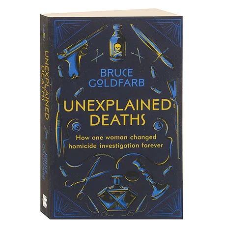 Unexplained Deaths by Bruce Goldfarb | Goodreads