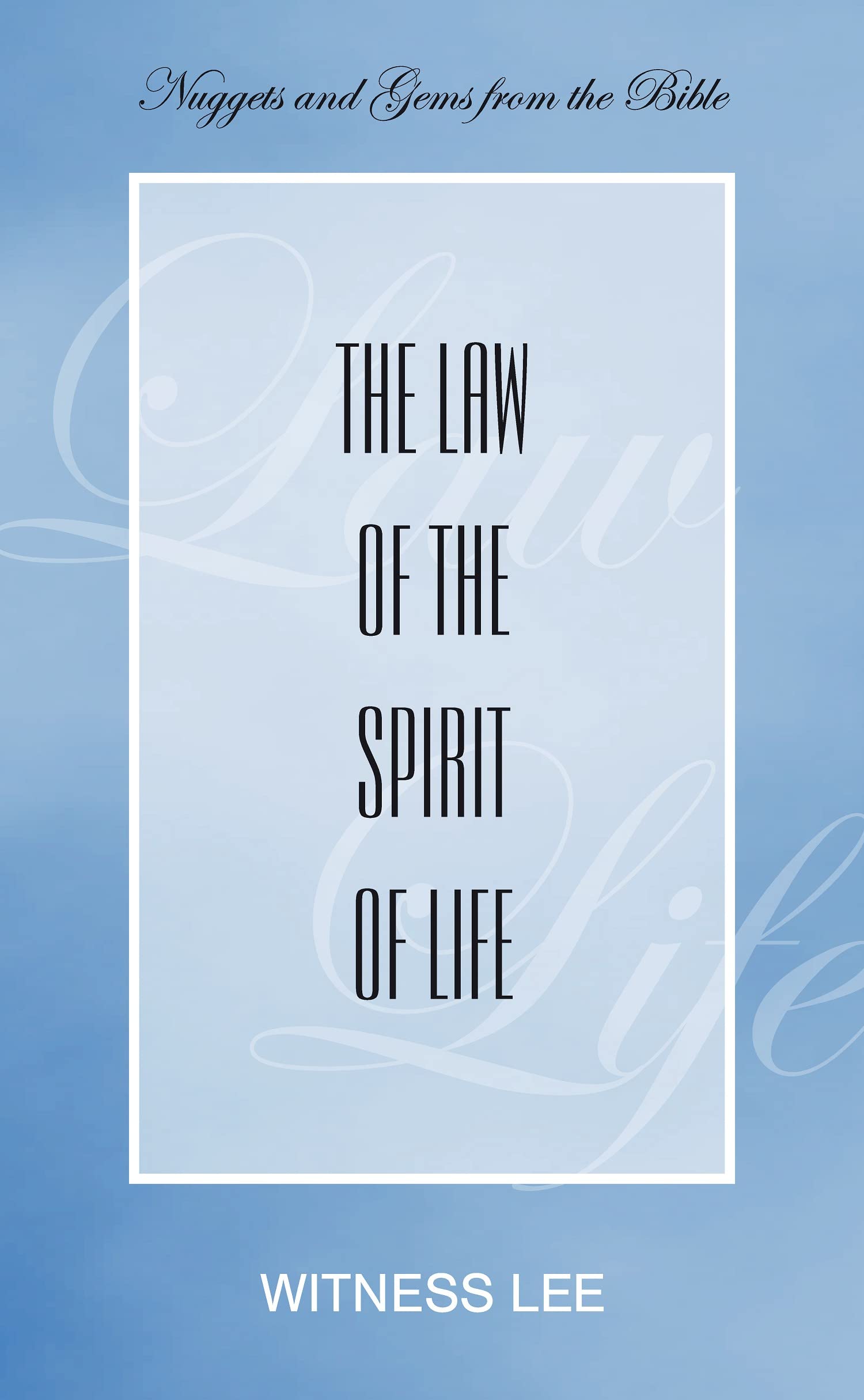 The Law of the Spirit of Life by Witness Lee | Goodreads