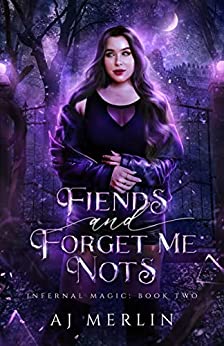 Fiends & Forget-Me-Nots by A.J. Merlin | Goodreads