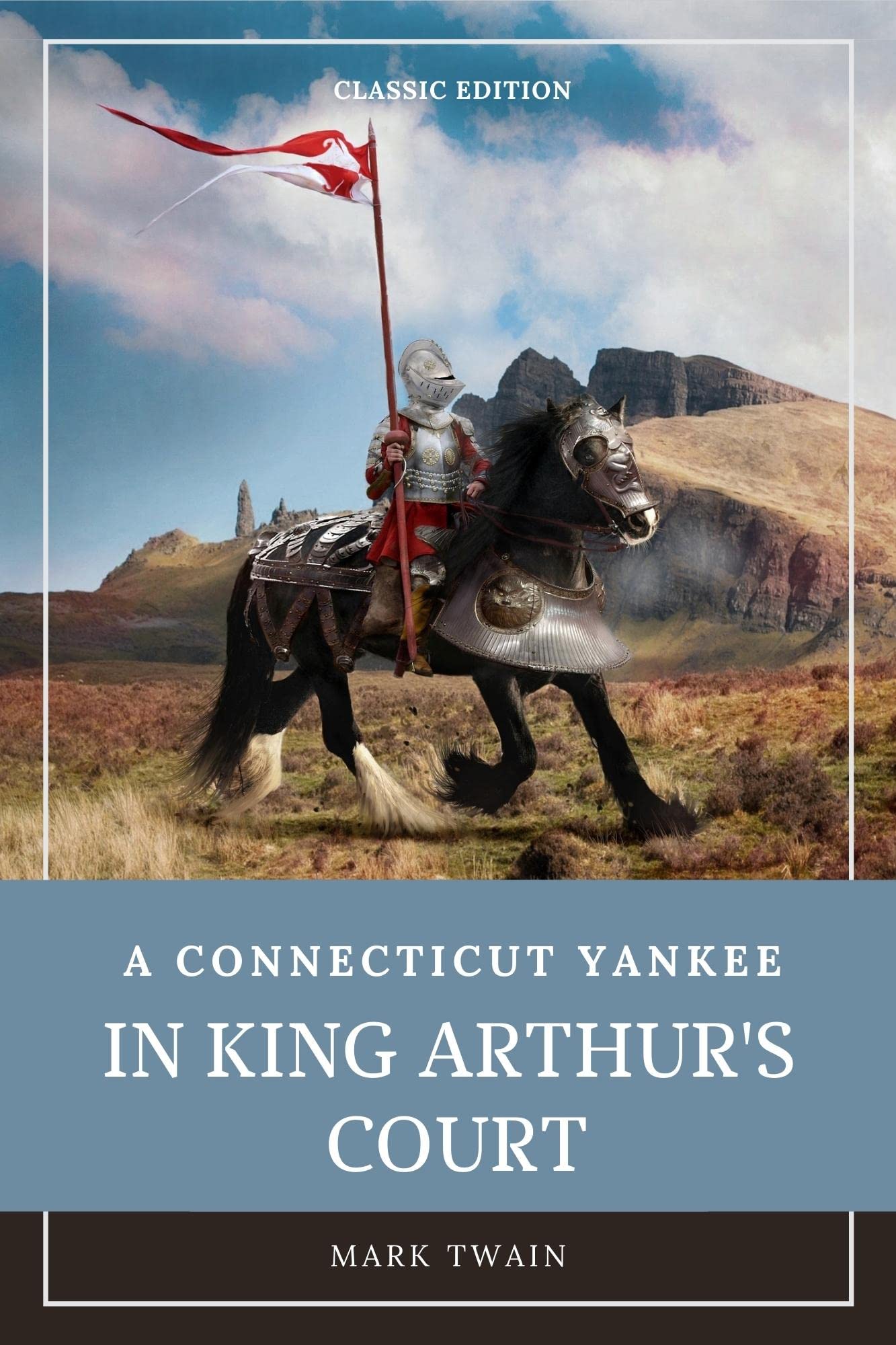 A Connecticut Yankee in King Arthur's Court: With original illustration ...