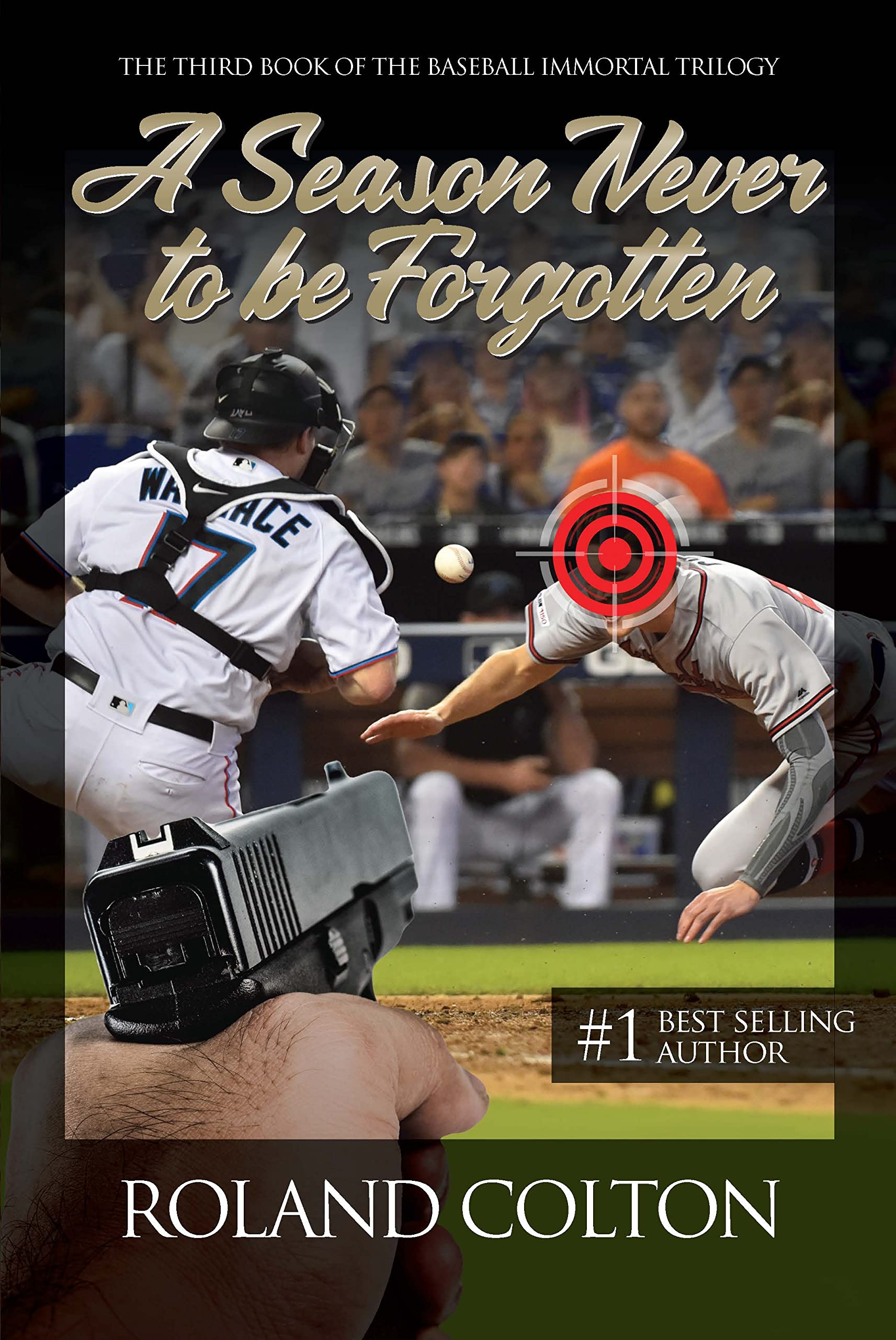 A SEASON NEVER TO BE FORGOTTEN by Roland Colton | Goodreads