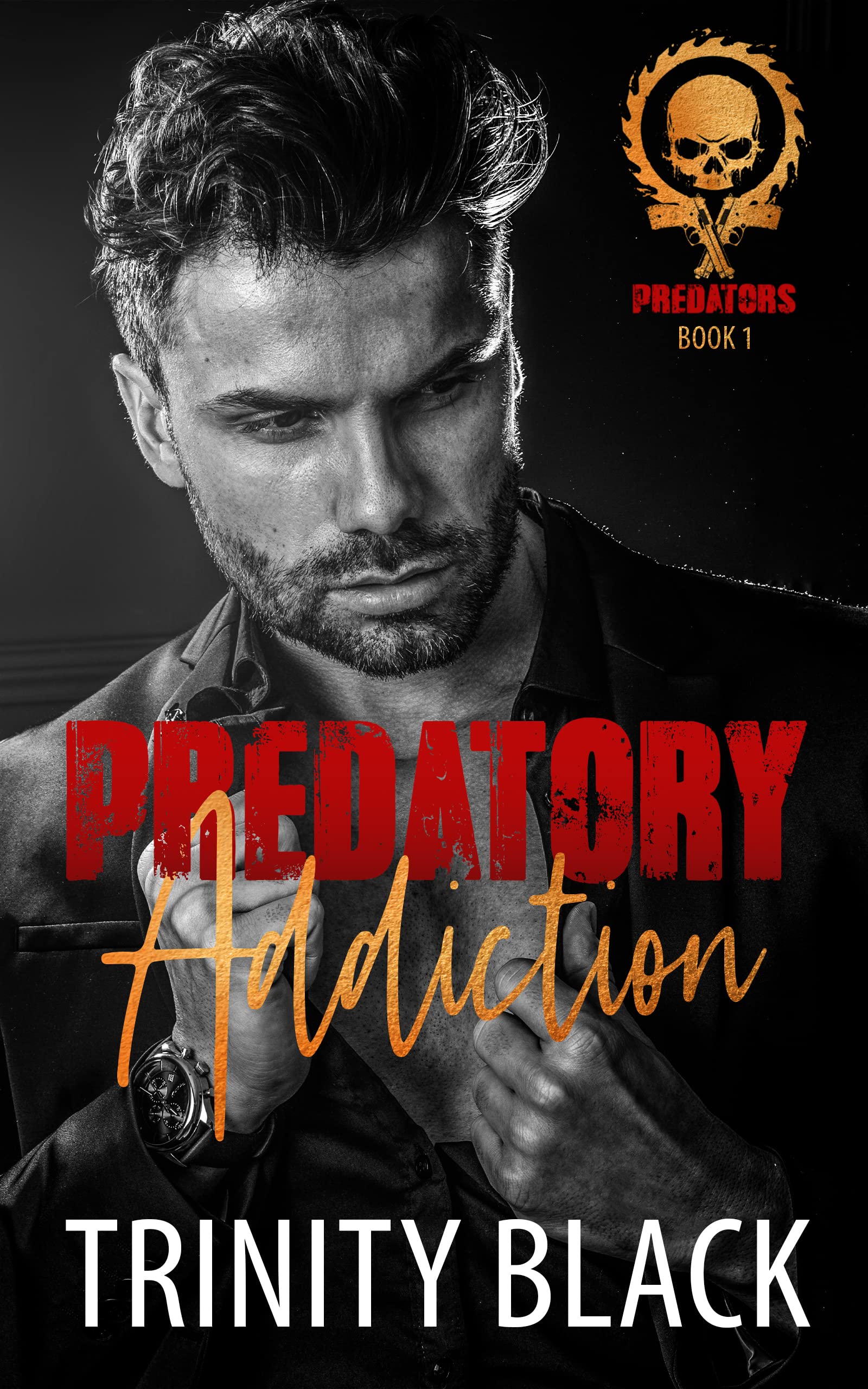 Predatory Addiction by Trinity Black | Goodreads