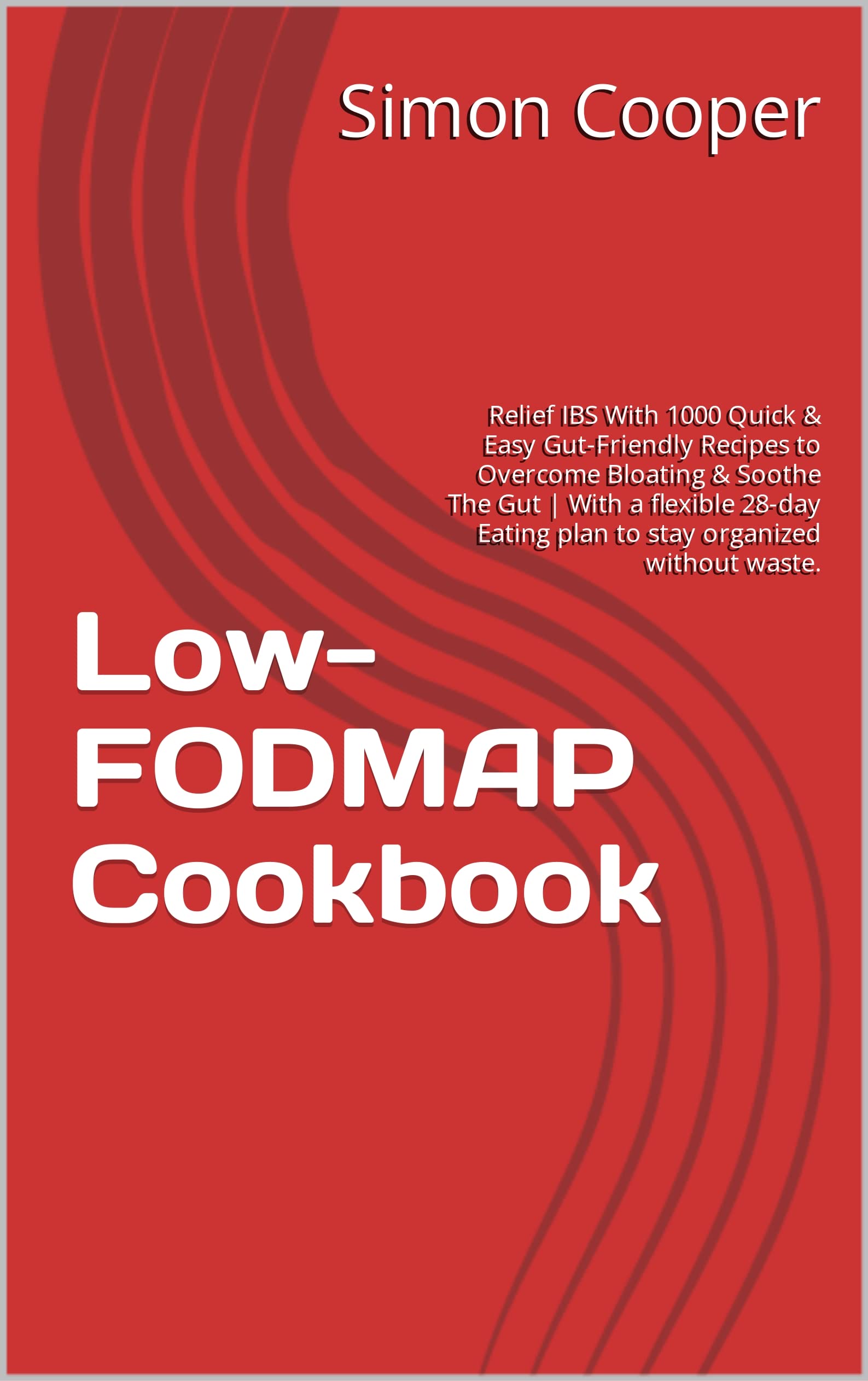 Low FODMAP Cookbook Relief IBS With 1000 Quick Easy Gut Friendly low-fodmap-cookbook-relief-ibs-with-1000-quick-easy-gut-friendly