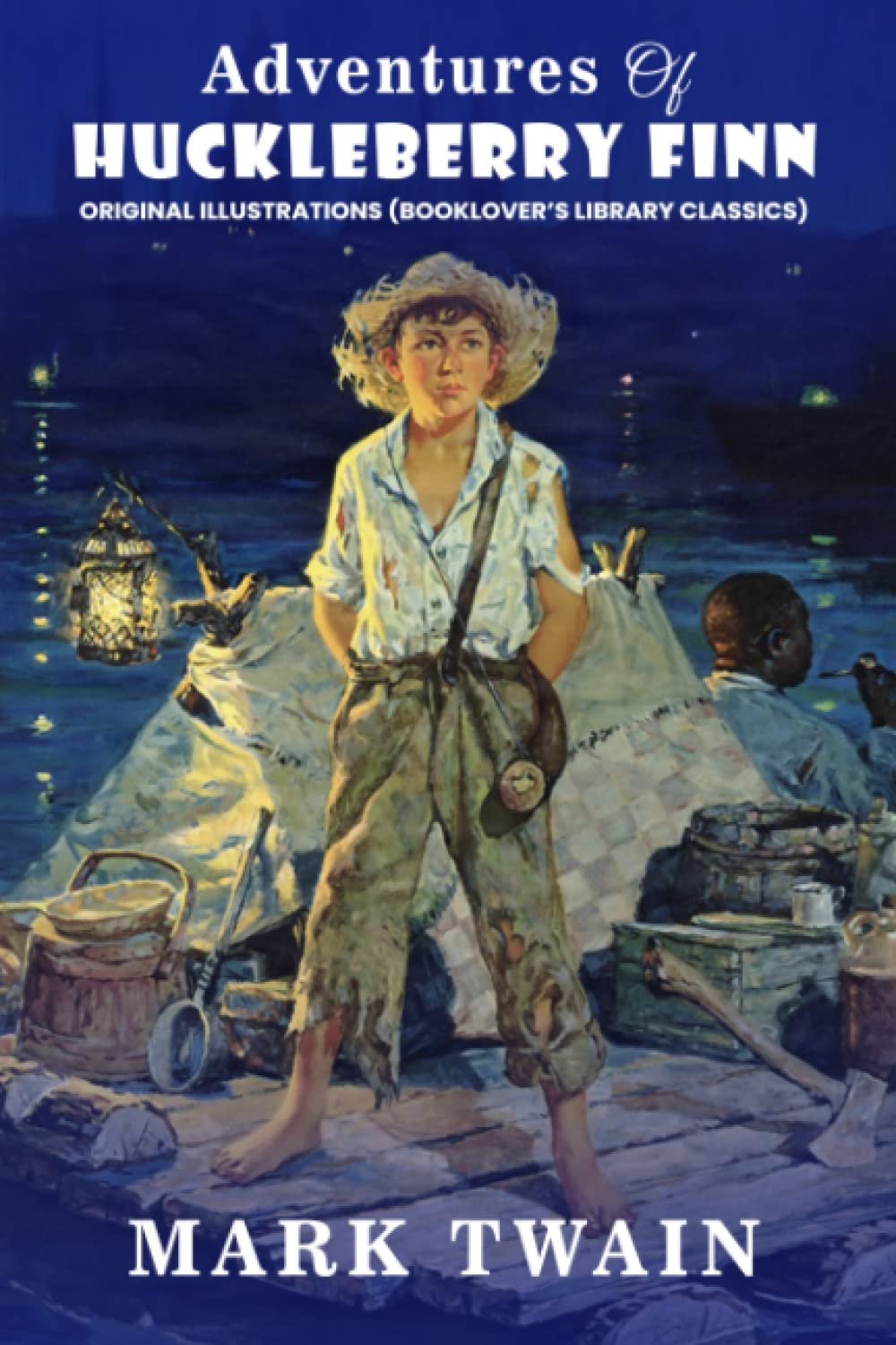 Adventures of Huckleberry Finn: Original Illustrations by Mark Twain ...
