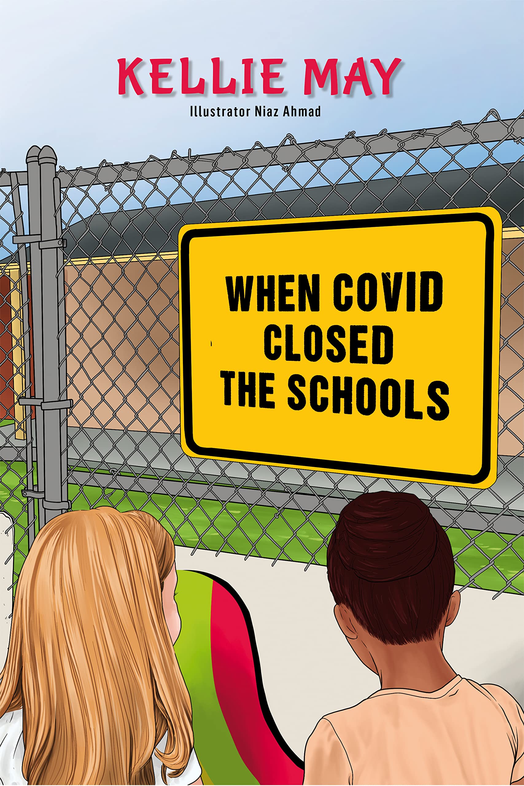 When Covid Closed The Schools: Kellie May by Kellie May | Goodreads