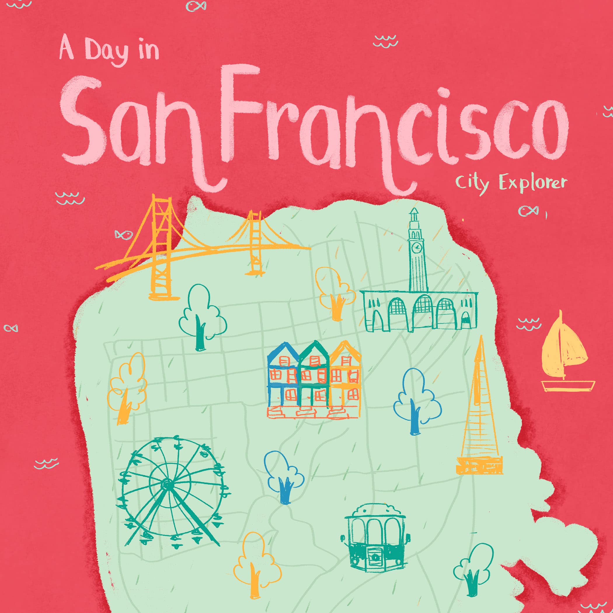 A Day in San Francisco: The fun way to discover San Francisco by Read ...