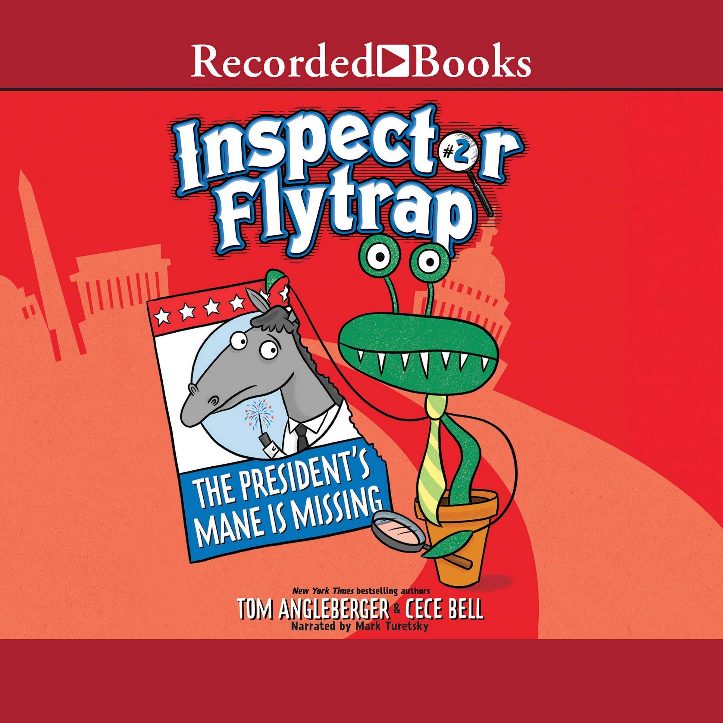 Inspector Flytrap in the President's Mane is Missing by Tom Angleberger ...