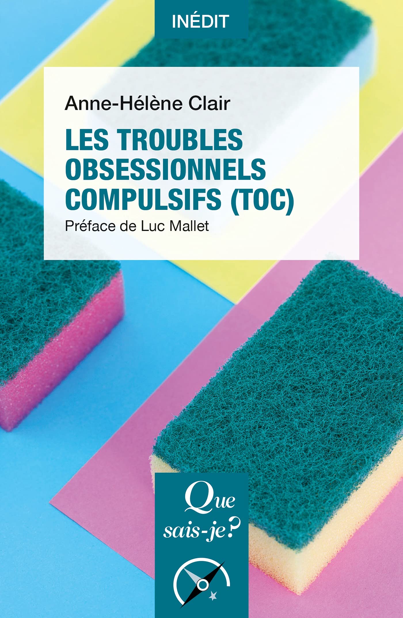 Les Troubles obsessionnels compulsifs (TOC) by Anne-Hélène Clair ...