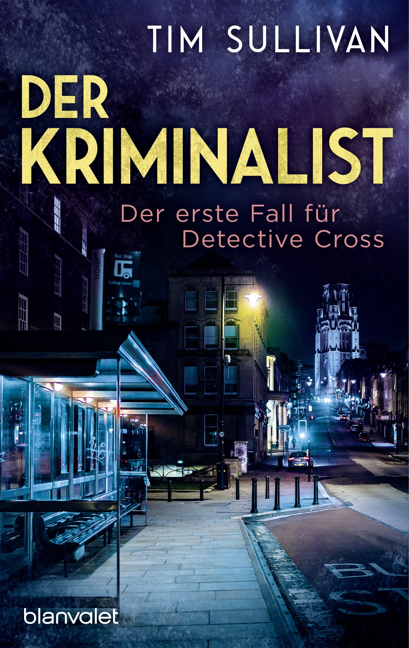 Der Kriminalist (Detective Cross #1) by Tim Sullivan | Goodreads