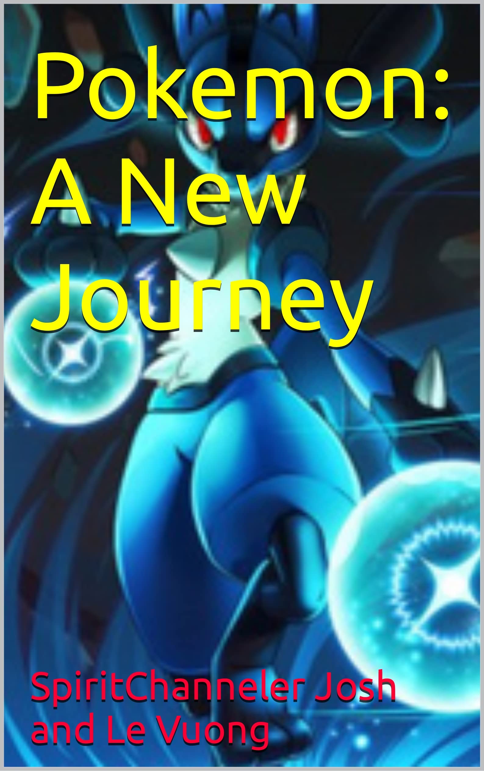 Pokemon: A New Journey by SpiritChanneler Josh | Goodreads