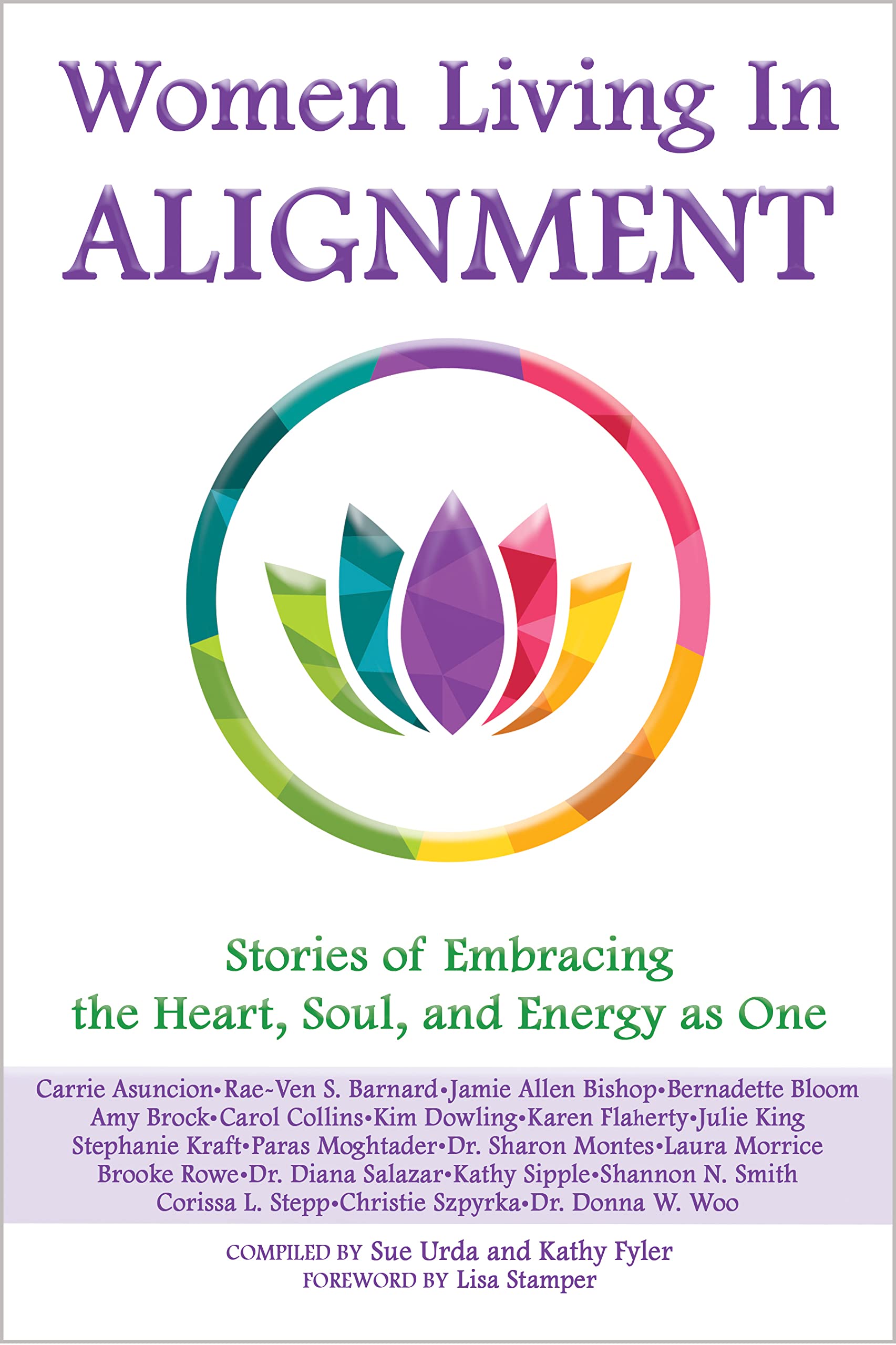 Women Living In Alignment: Stories of Embracing the Heart, Soul, and ...