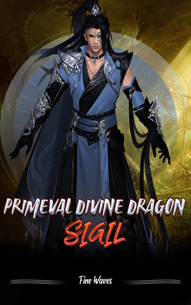 Primeval Divine Dragon Sigil: Primeval Divine Dragon Sigil 2 by Fine ...