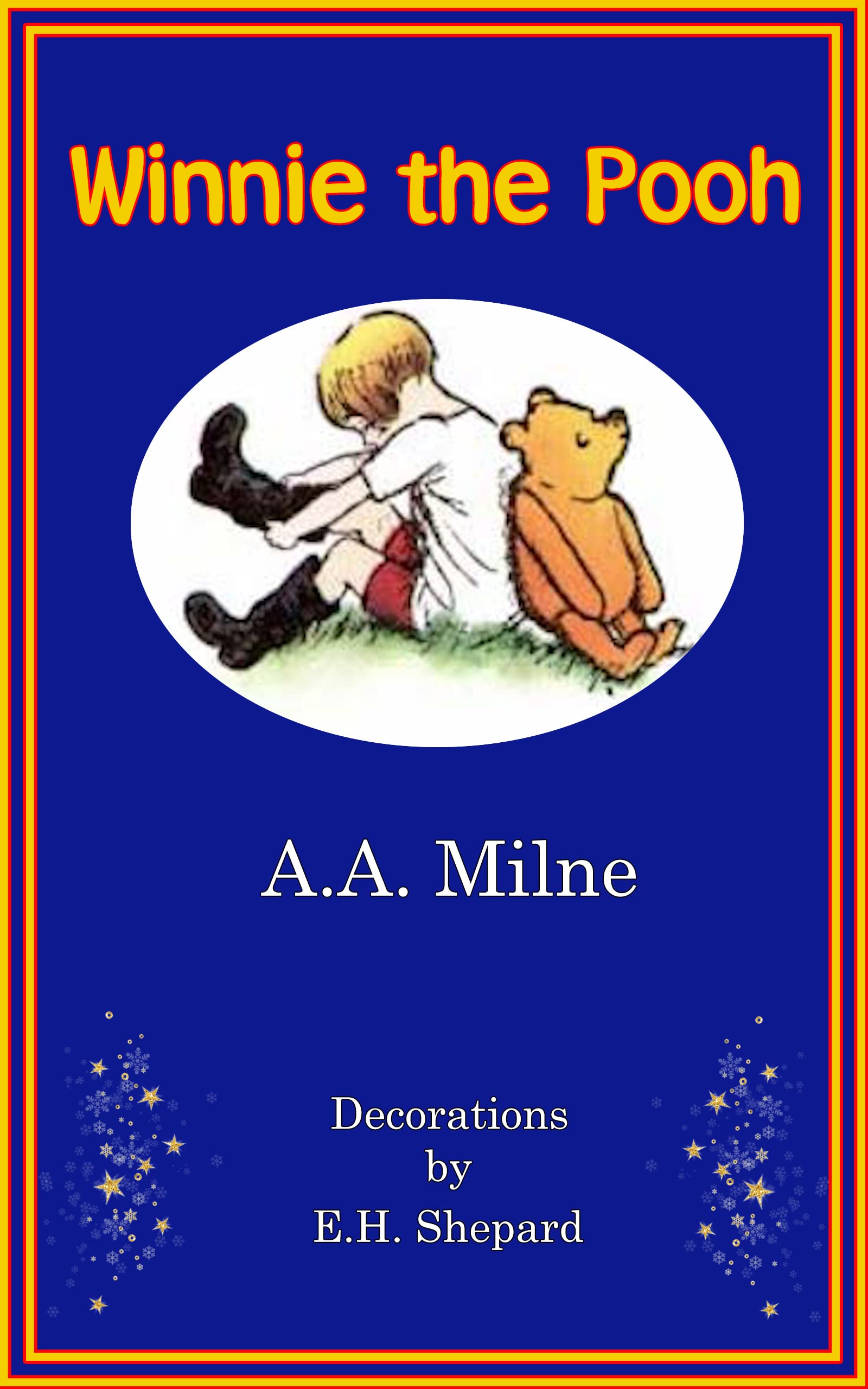 Winnie-the-Pooh: The classic color illustrated children's book, full of ...
