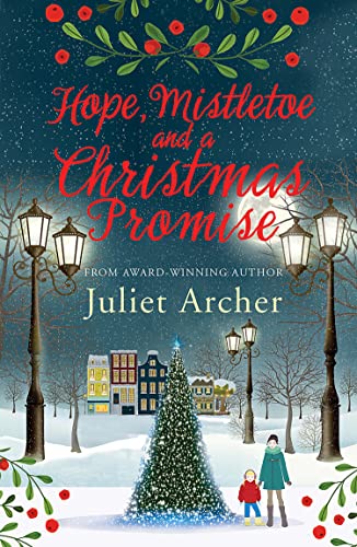 Hope, Mistletoe and a Christmas Promise by Juliet Archer | Goodreads