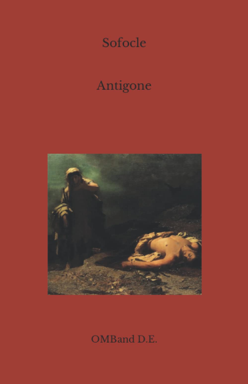 Antigone: (Testo integrale) (Italian Edition) by Sophocles | Goodreads