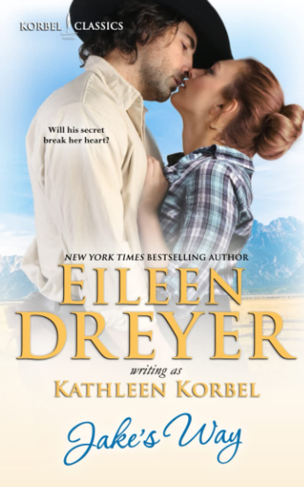 Jake's Way (The Kendall Clan) by Eileen Dreyer | Goodreads
