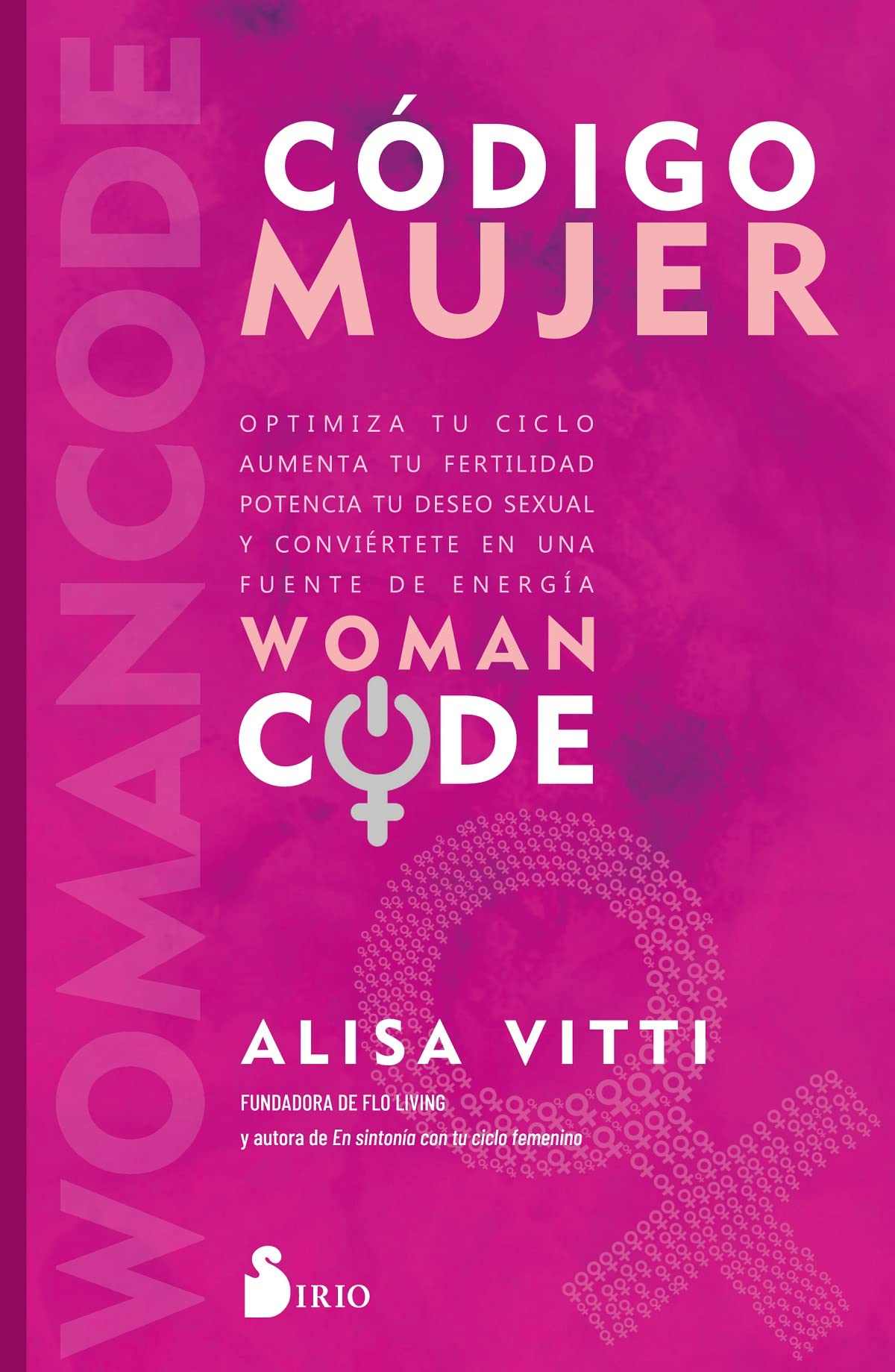 Código mujer: Womancode: Optimiza tu ciclo, aumenta tu fertilidad ...