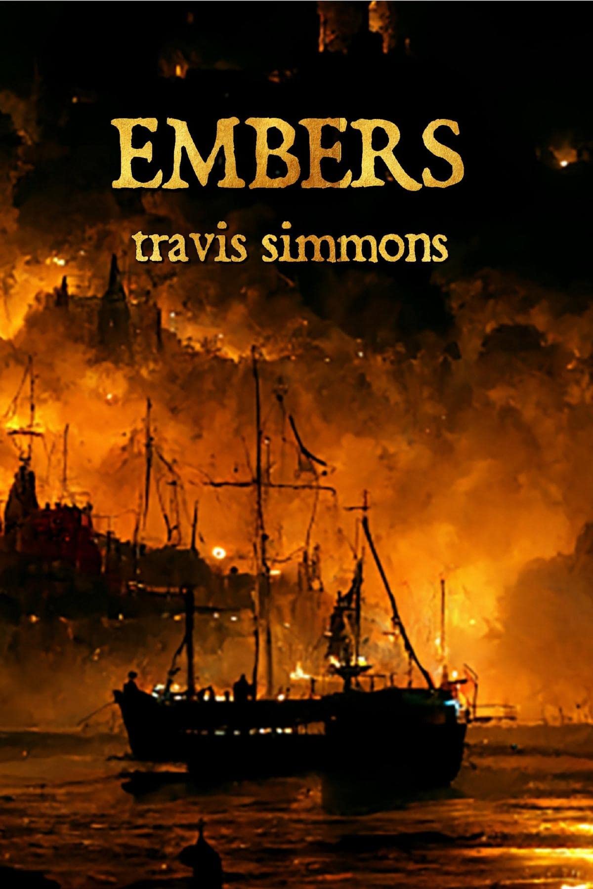 Embers by Travis Simmons | Goodreads