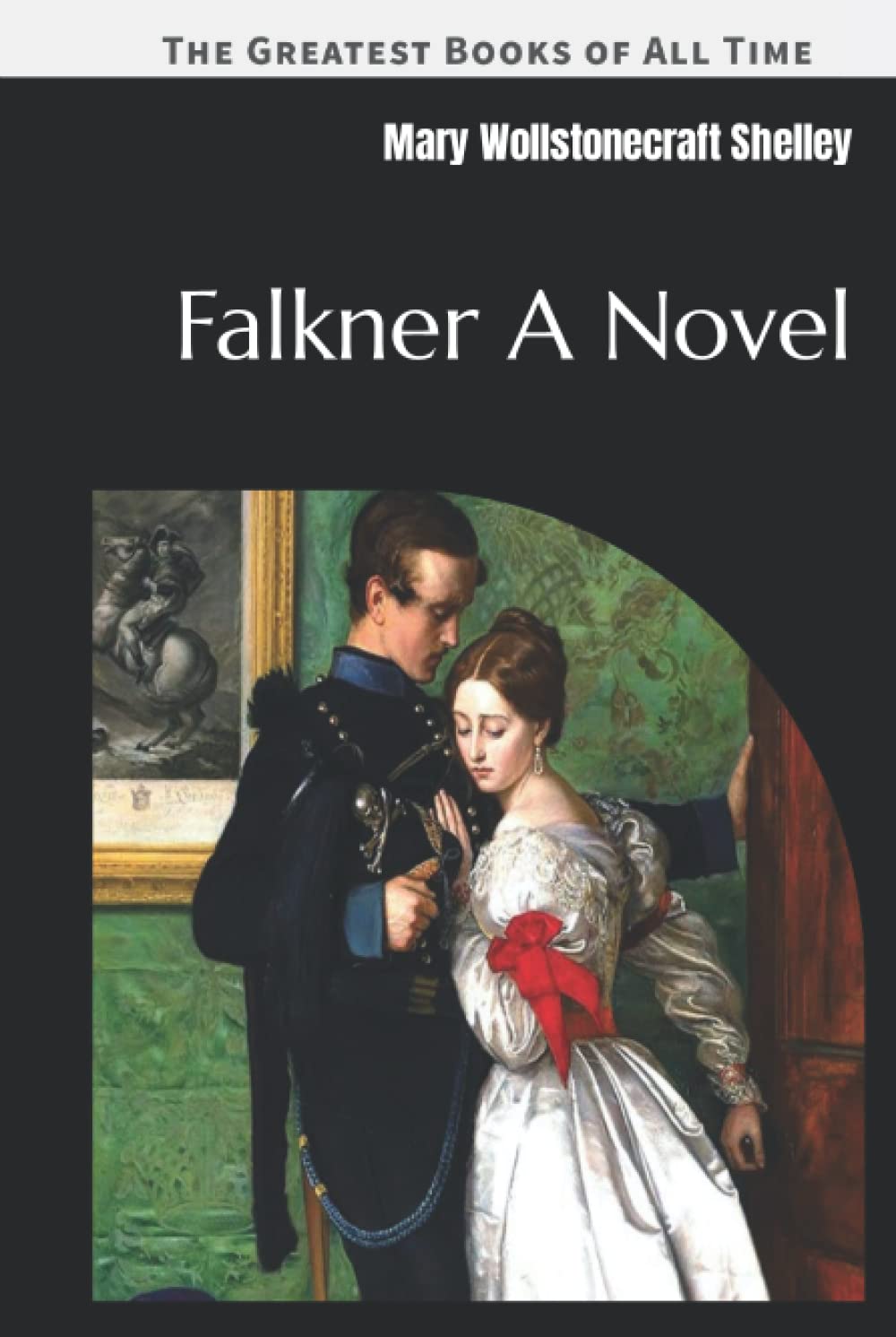 Falkner A Novel by Mary Wollstonecraft Shelley | Goodreads