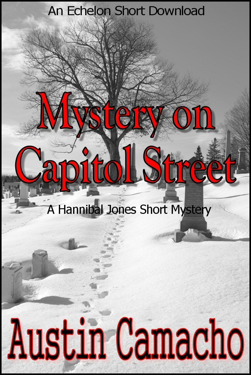 Mystery on Capitol Street by Austin Camacho | Goodreads