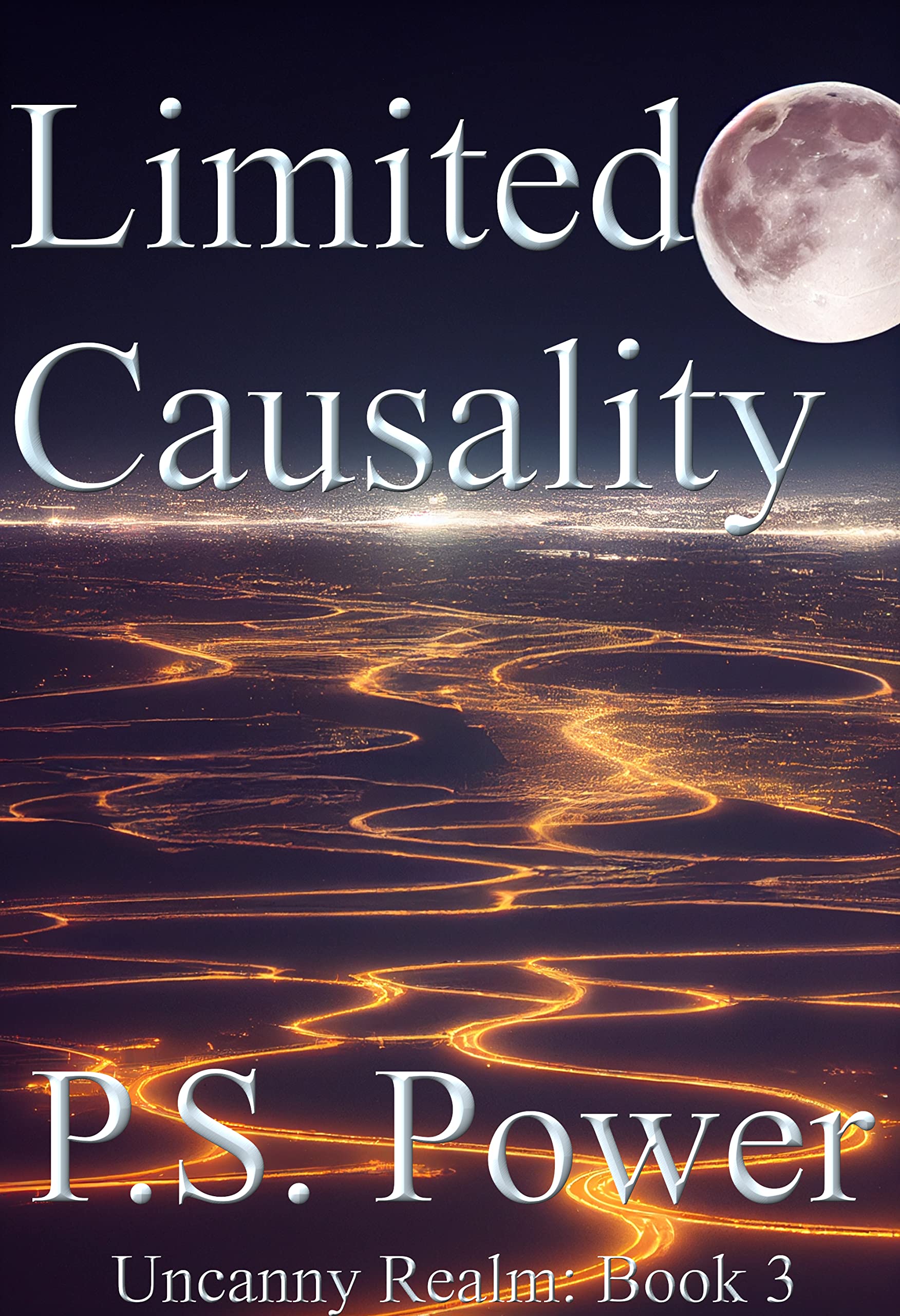 Limited Causality: An Urban Fantasy Adventure by P.S. Power | Goodreads