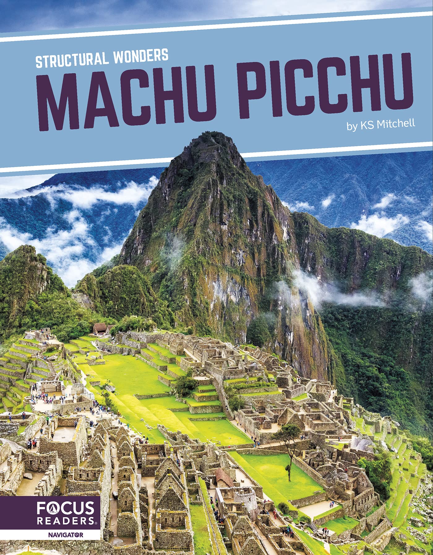 Machu Picchu (Structural Wonders) by KS Mitchell | Goodreads