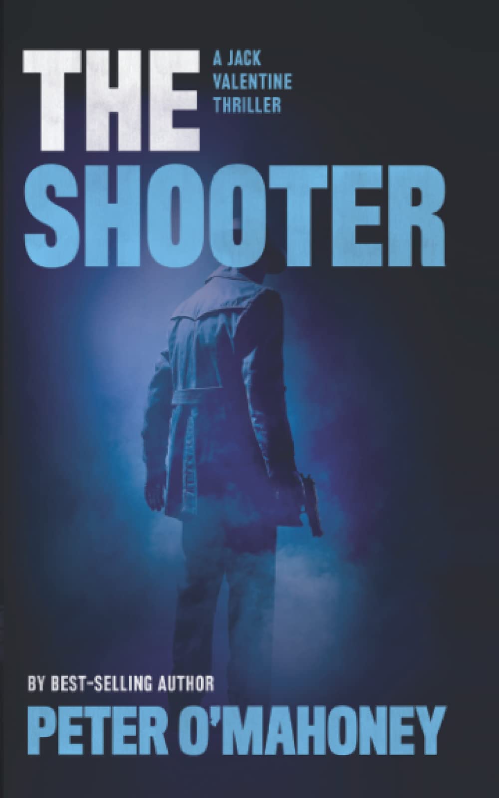 The Shooter: A Gripping Crime Mystery by Peter O'Mahoney | Goodreads