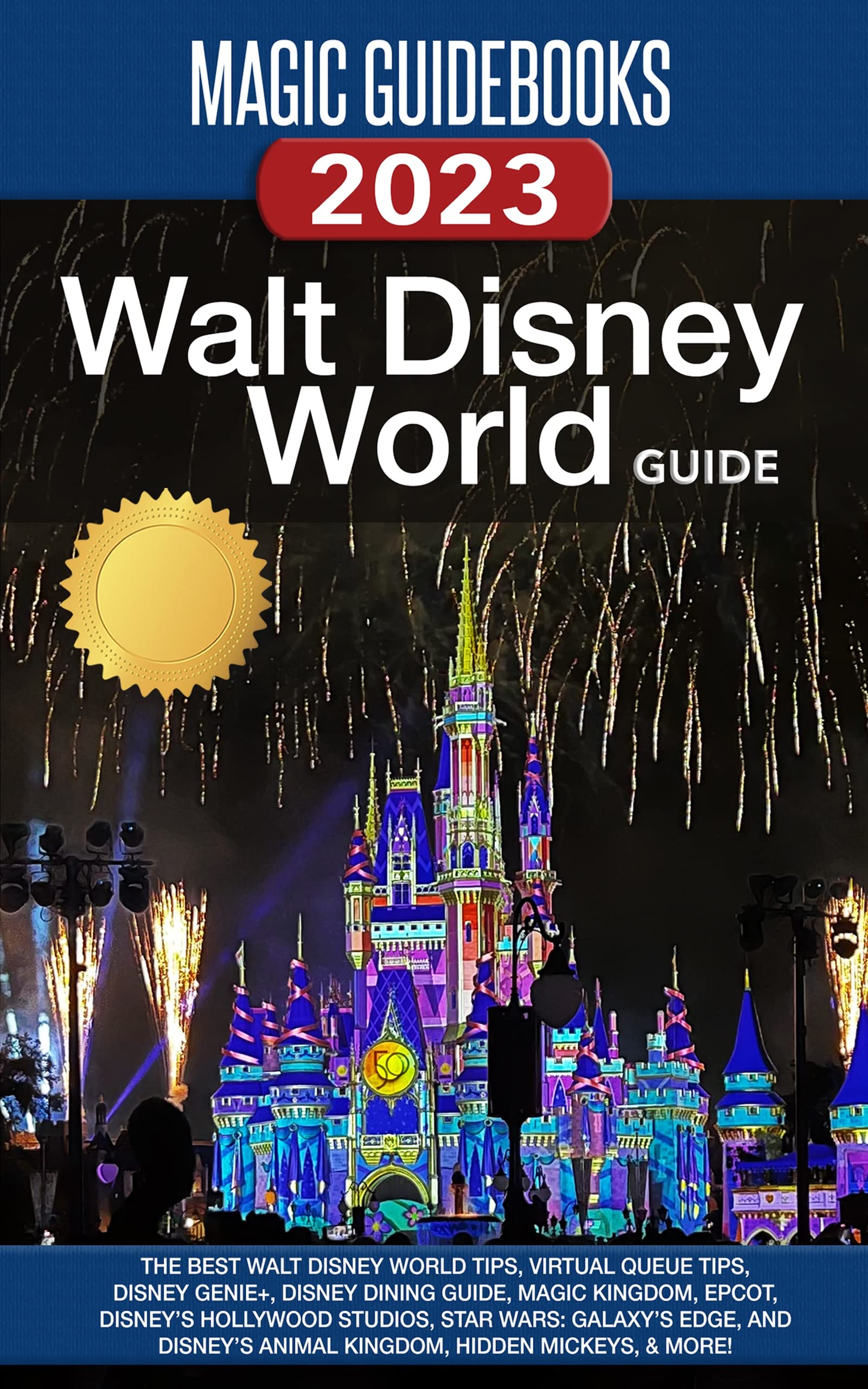 Magic Guidebooks Walt Disney World Guide 2023 by Magic Guidebooks ...