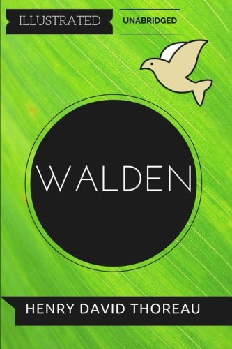 Walden: By Henry David Thoreau : Illustrated & Unabridged by Henry ...