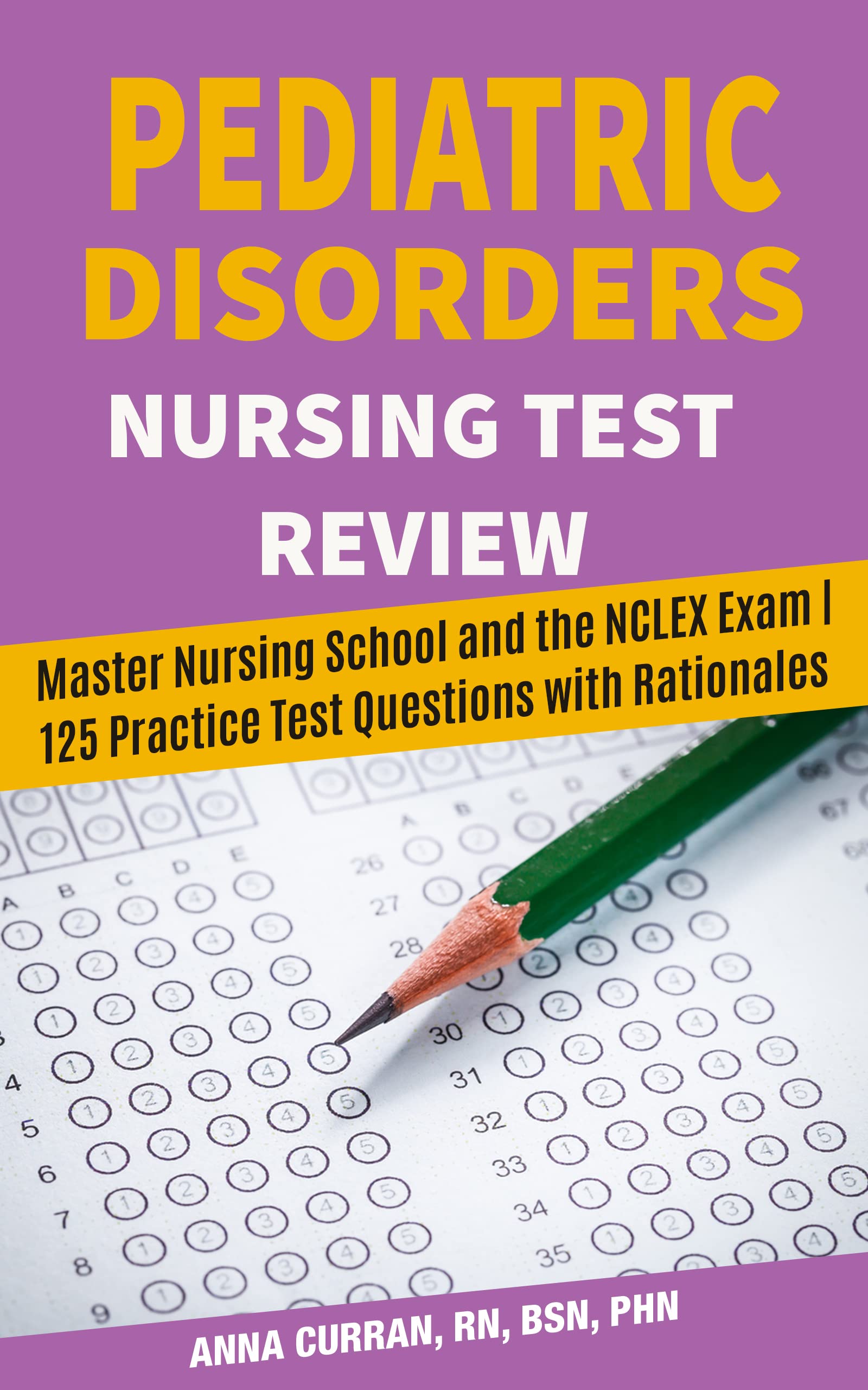 Pediatric Disorders Nursing Test Review: Master Nursing School and the ...