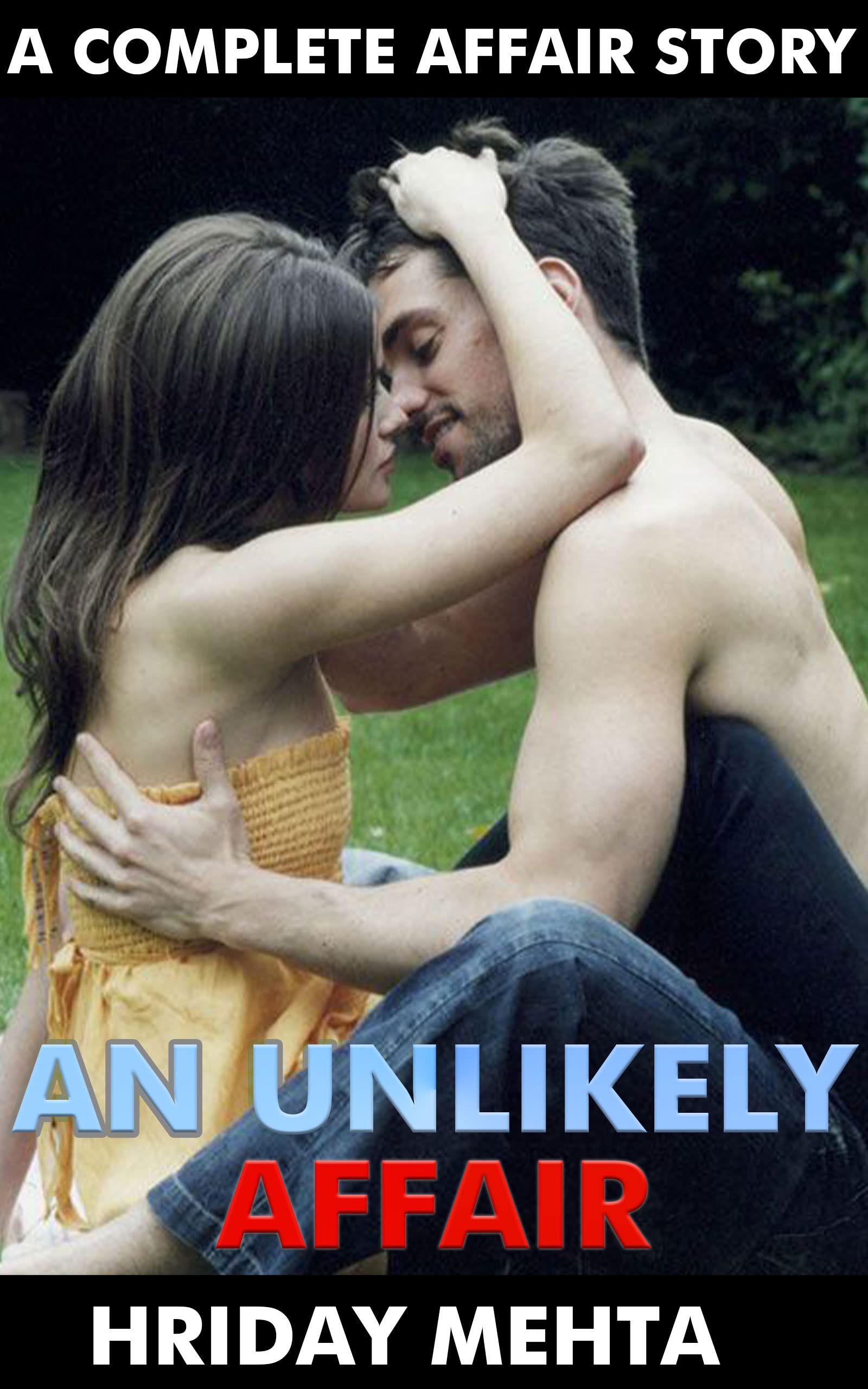 An Unlikely Affair : Taboo Love Affair Erotica by Hriday Mehta | Goodreads