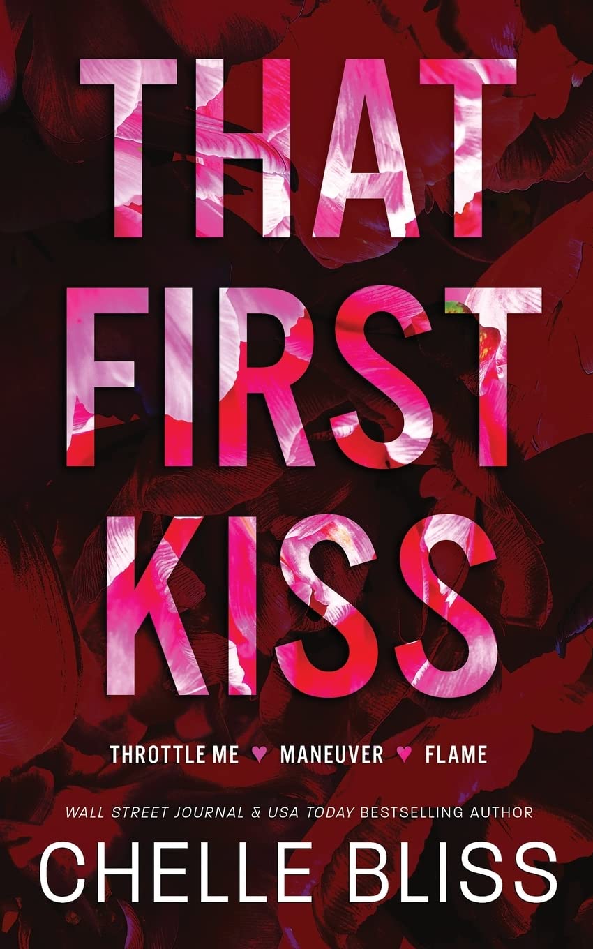 That First Kiss by Chelle Bliss | Goodreads