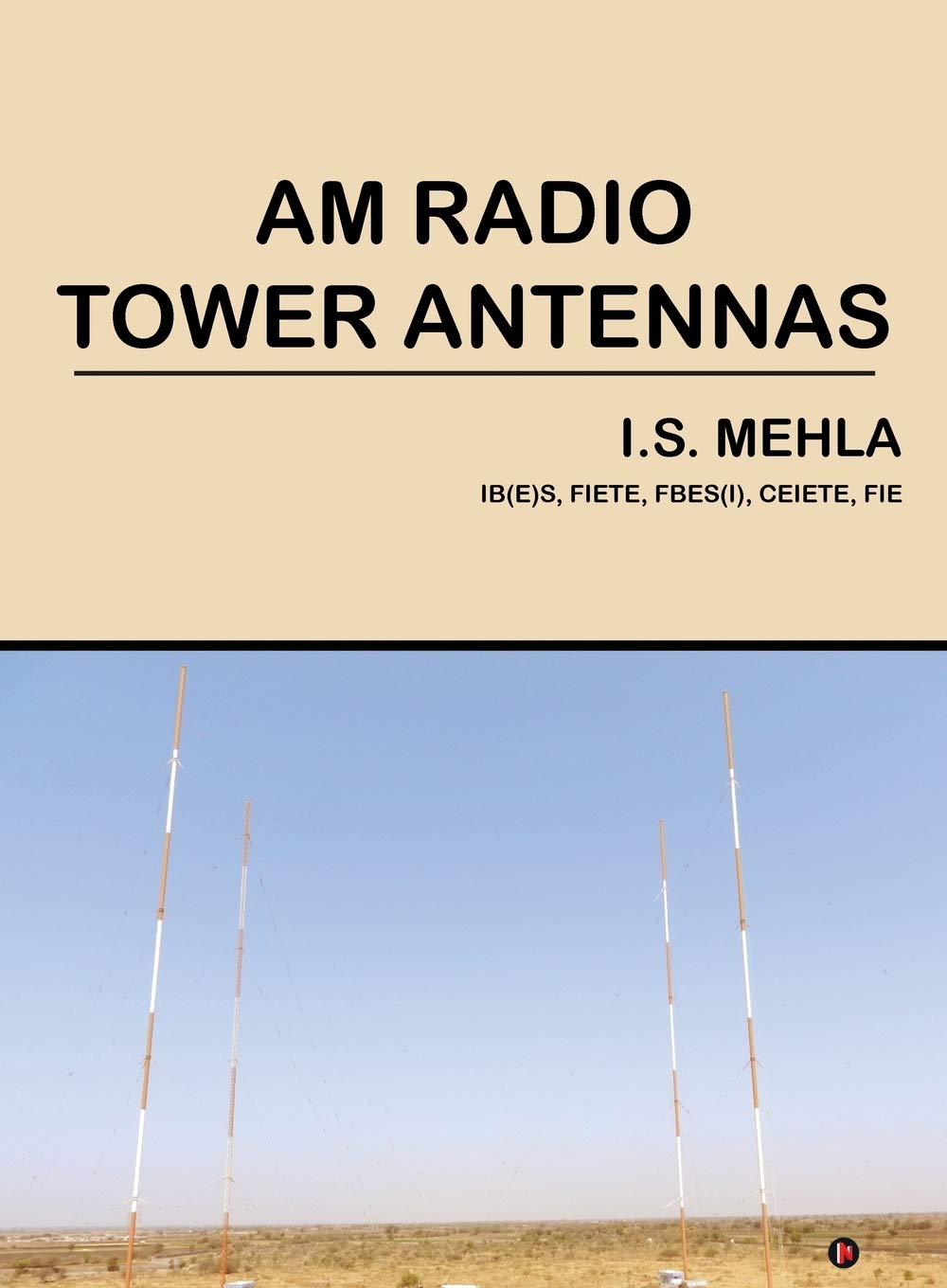 AM Radio Tower Antennas by Ishwar Singh Mehla | Goodreads