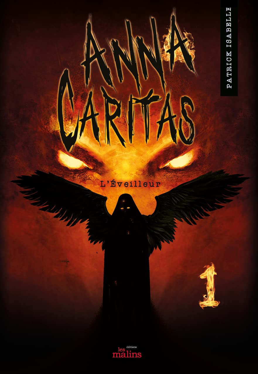 Anna Caritas tome 5 partie 1: L'éveilleur by Patrick Isabelle | Goodreads