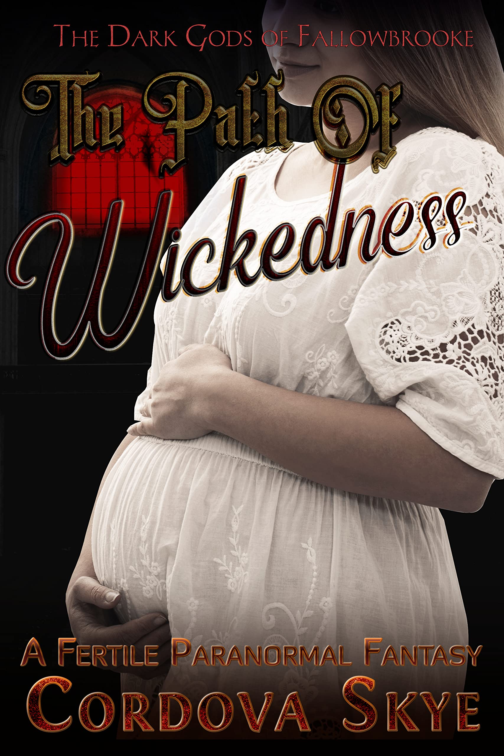 The Path of Wickedness: A Fertile Paranormal Fantasy by Cordova Skye ...