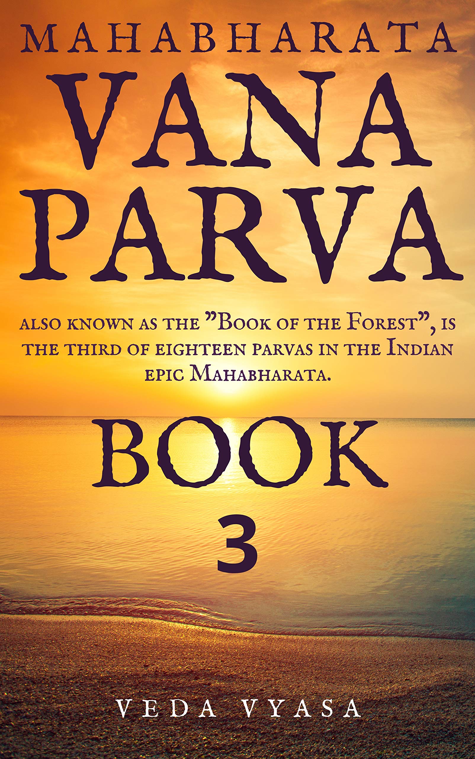 MAHABHARATA: Vana Parva (Book 3) by Veda Vyasa | Goodreads